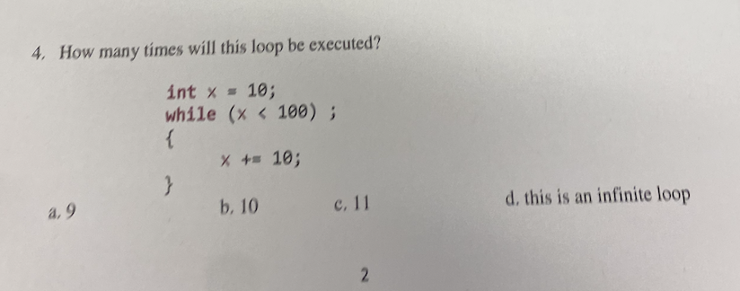 Solved 4, How many times will this loop be executed? int x = | Chegg.com