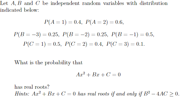 Solved et A,B and C be independent random variables with | Chegg.com