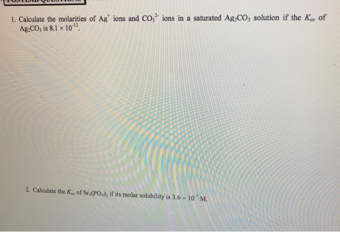 Solved 1. Calculate the molarities of Ag ions and Co, ions | Chegg.com Solved 1. Calculate the molarities of Ag ions and Co, ions | Chegg.com