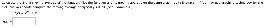 Solved Calculate The 5 Unit Moving Average Of The Function 5468