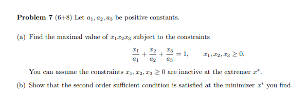 Solved Problem 7(6+8) Let a1,a2,a3 be positive constants. | Chegg.com