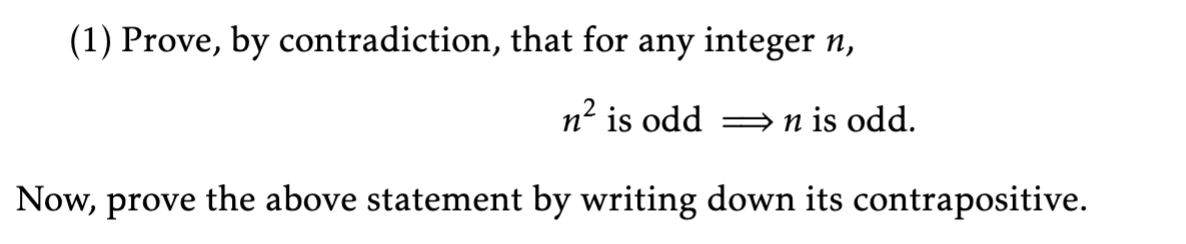 Solved (1) Prove, by contradiction, that for any integer n, | Chegg.com Solved (1) Prove, by contradiction, that for any integer n, | Chegg.com