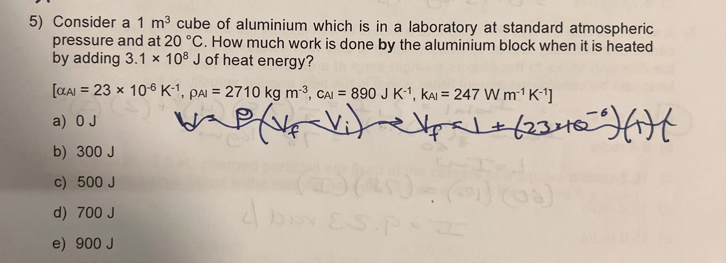 Solved 5) Consider a 1 m3 cube of aluminium which is in a | Chegg.com