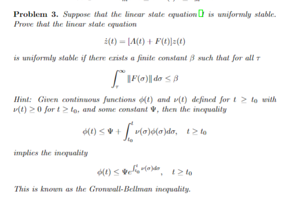 is uniformly stable. Problem 3. Suppose that the | Chegg.com