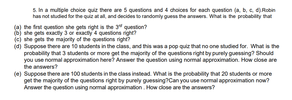 Solved 5. In a multiple choice quiz there are 5 questions | Chegg.com