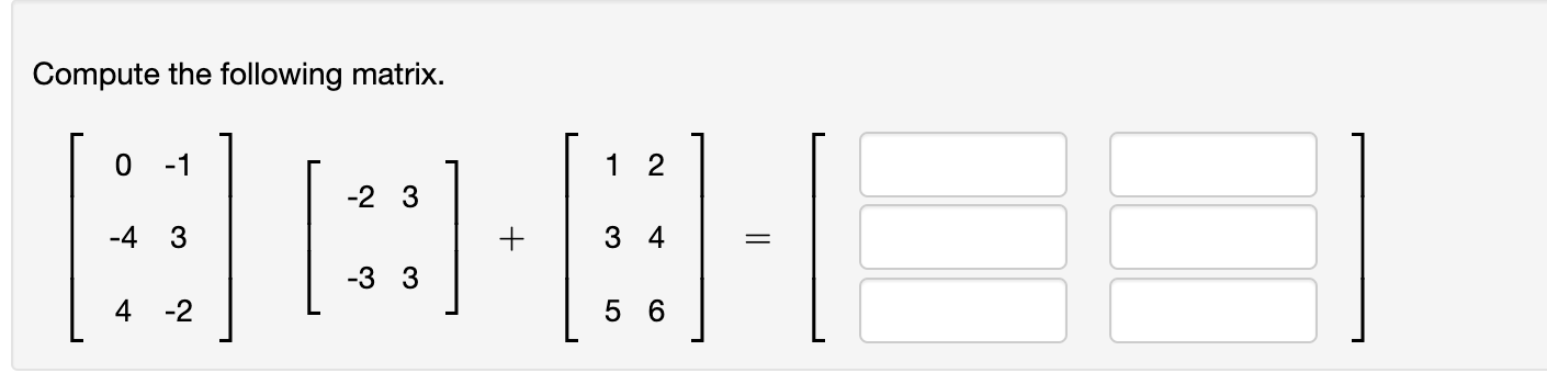 Solved Compute the following matrix. | Chegg.com