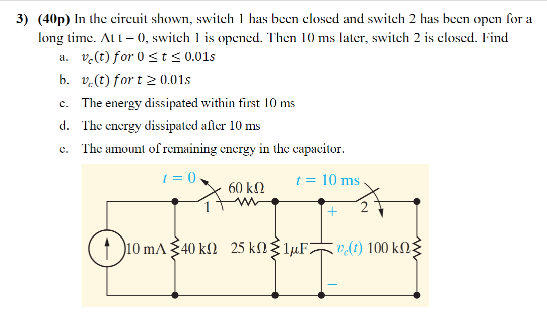 Solved 3) (40p) In the circuit shown, switch 1 has been | Chegg.com