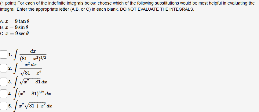 Solved (1 point) For each of the indefinite integrals below, | Chegg.com