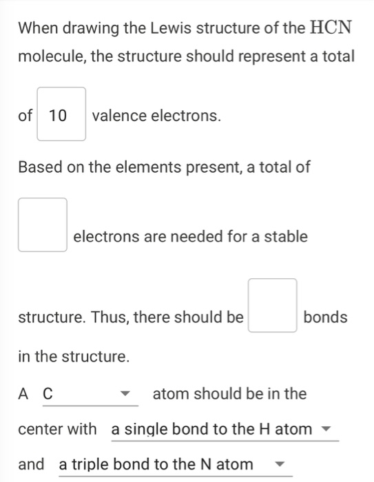 Solved: When Drawing The Lewis Structure Of The HCN Molecu... | Chegg.com