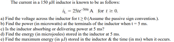 Solved The current in a 150 uH inductor is known to be as | Chegg.com