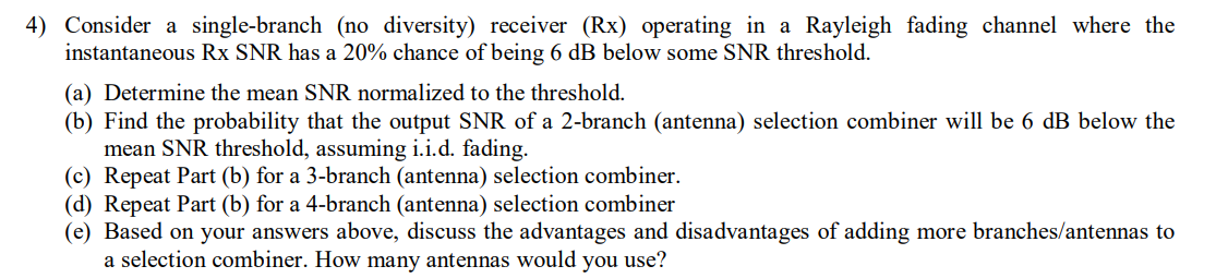 Solved 4) Consider a single-branch (no diversity) receiver | Chegg.com