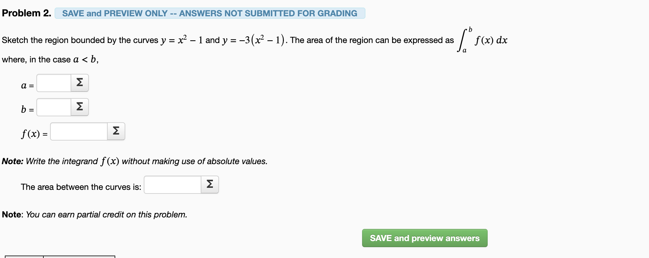 Solved Problem 2. ﻿SAVE and PREVIEW ONLY -- ﻿ANSWERS NOT | Chegg.com