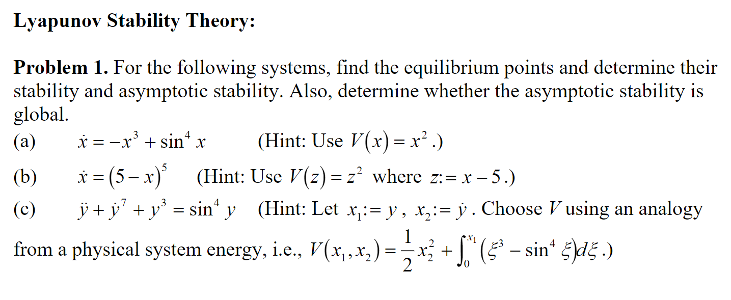 Solved Lyapunov Stability Theory: Problem 1. For the | Chegg.com