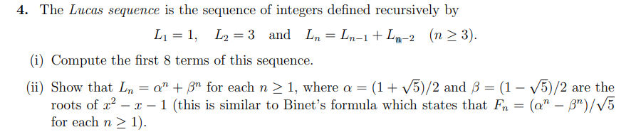 Solved 4. The Lucas sequence is the sequence of integers | Chegg.com