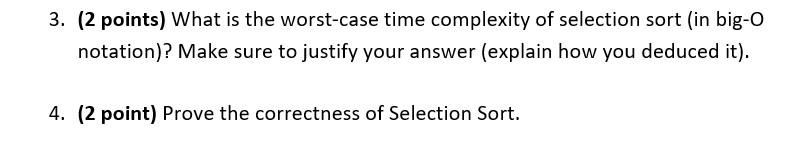 Solved 3. (2 points) What is the worst-case time complexity | Chegg.com