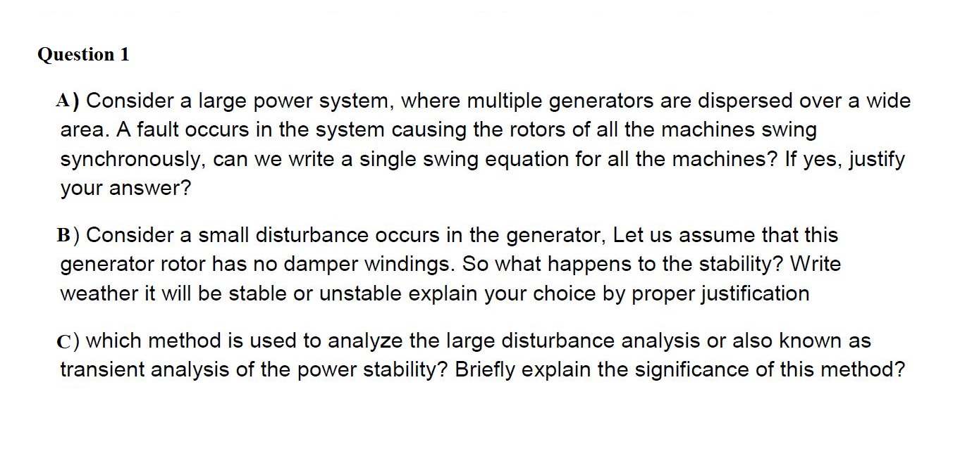 Solved Question 1 A) Consider a large power system, where | Chegg.com