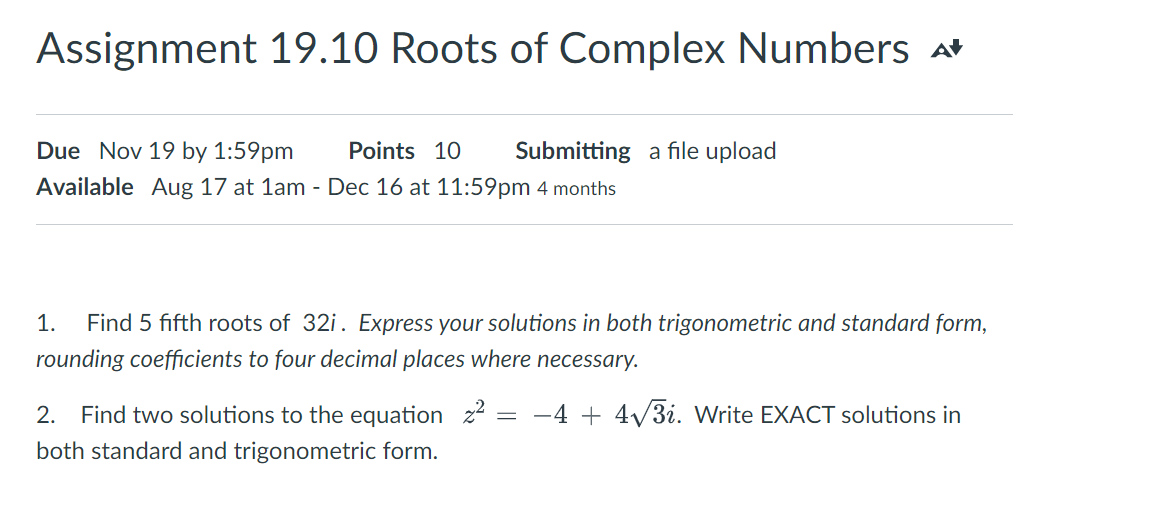 Solved Assignment 19.10 Roots of Complex Numbers at Due Nov | Chegg.com