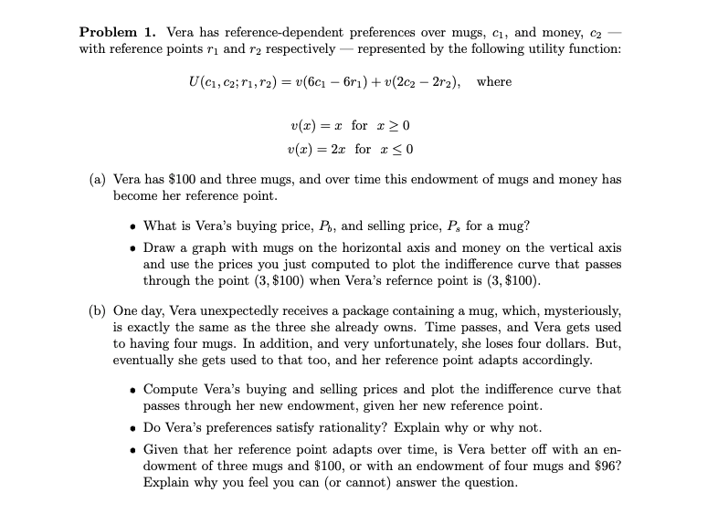 Solved Problem 1. Vera has reference-dependent preferences | Chegg.com