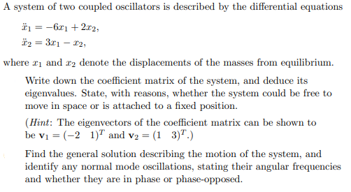Solved A system of two coupled oscillators is described by | Chegg.com
