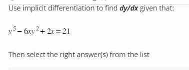 Solved Use implicit differentiation to find dy/dx given | Chegg.com
