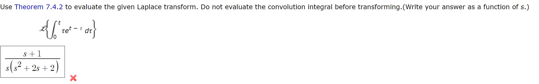 Solved Use Theorem 7.4.2 to evaluate the given Laplace | Chegg.com