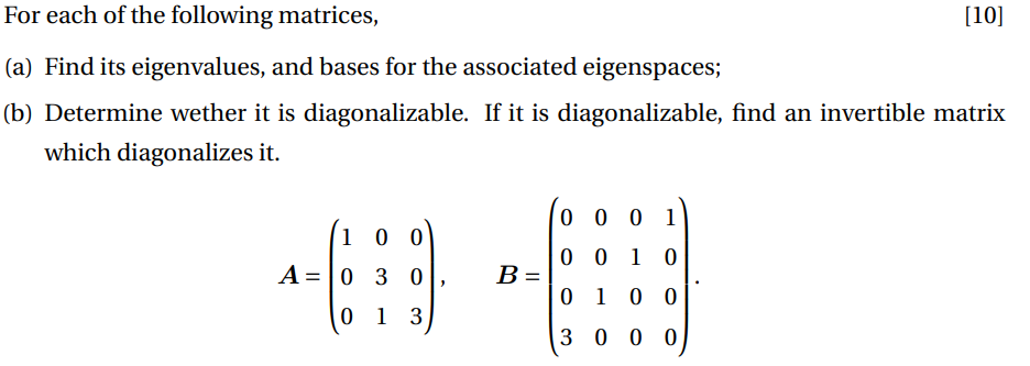 Solved For each of the following matrices, [10] (a) Find its | Chegg.com