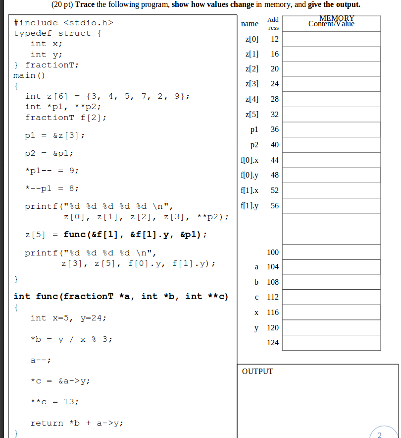 Solved (20 pt) Trace the following program, show how values | Chegg.com