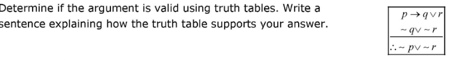 Solved Determine if the argument is valid using truth | Chegg.com