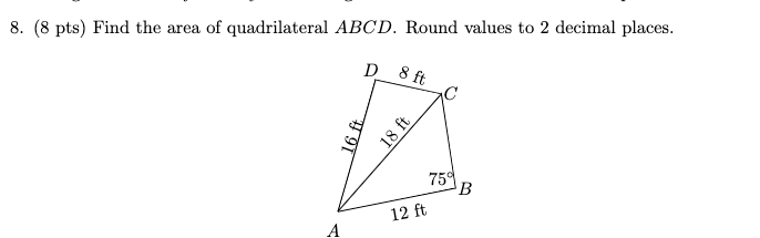 Solved 8. (8 pts) Find the area of quadrilateral ABCD. Round | Chegg.com