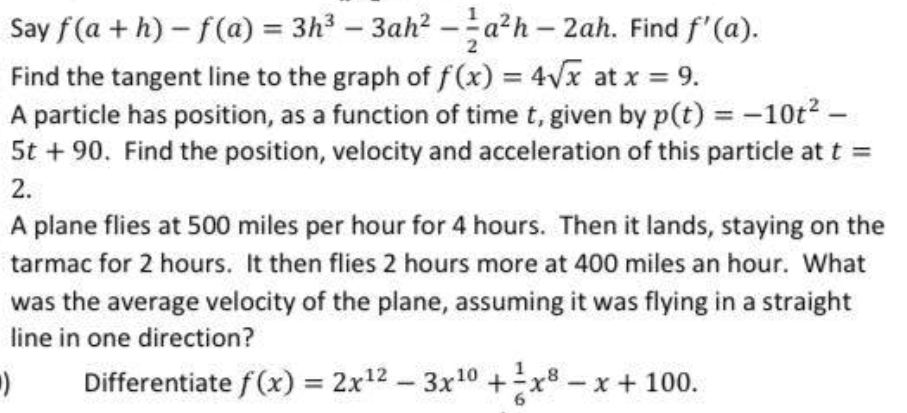 Solved Say f(a+h)−f(a)=3h3−3ah2−21a2h−2ah. Find f′(a) Find | Chegg.com
