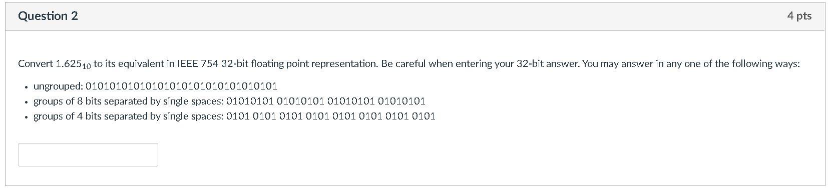 Solved Convert 1.625 10 to its equivalent in IEEE 754 32-bit | Chegg.com