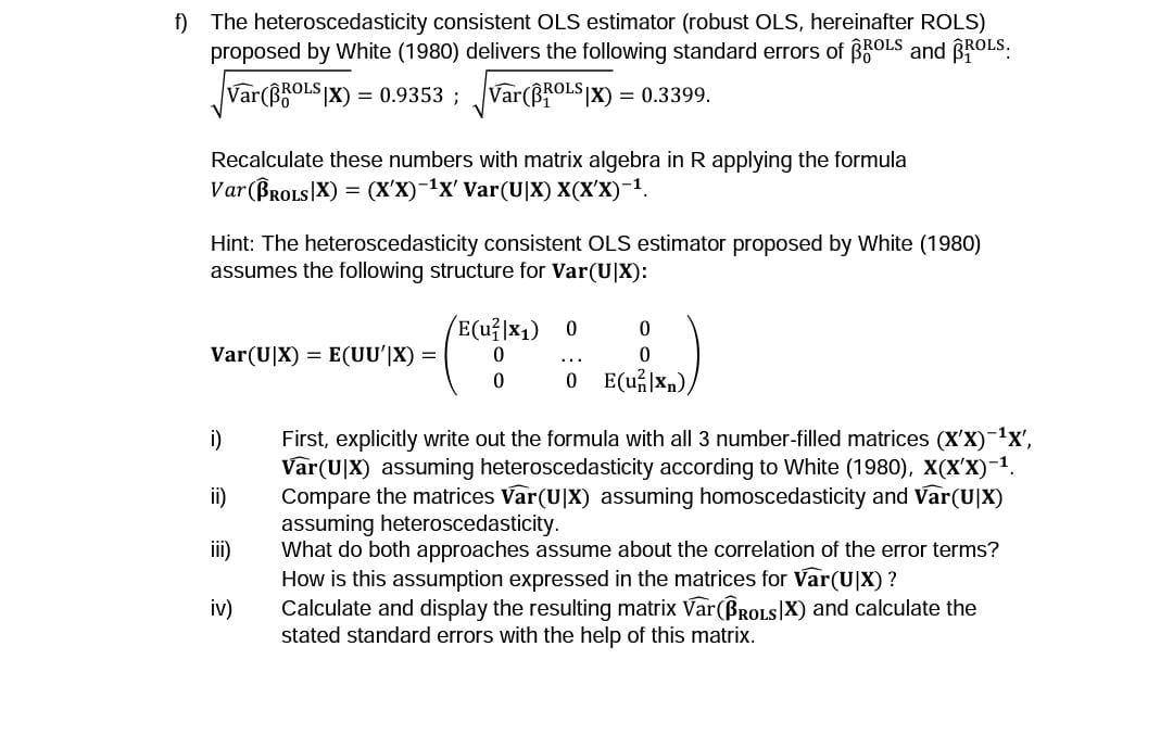 f) The heteroscedasticity consistent OLS estimator | Chegg.com