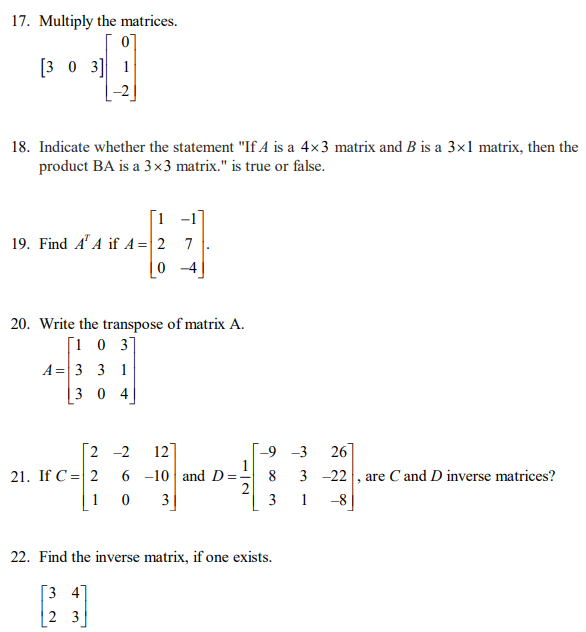 Solved 17. Multiply the matrices. [3 0 31 -2 18. Indicate | Chegg.com
