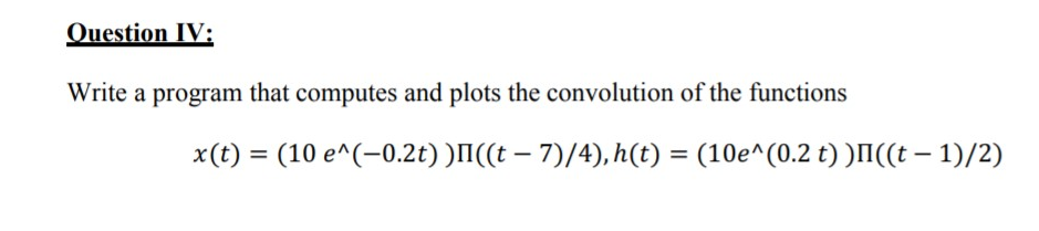 Solved Question Iv Write A Program That Computes And Plots 