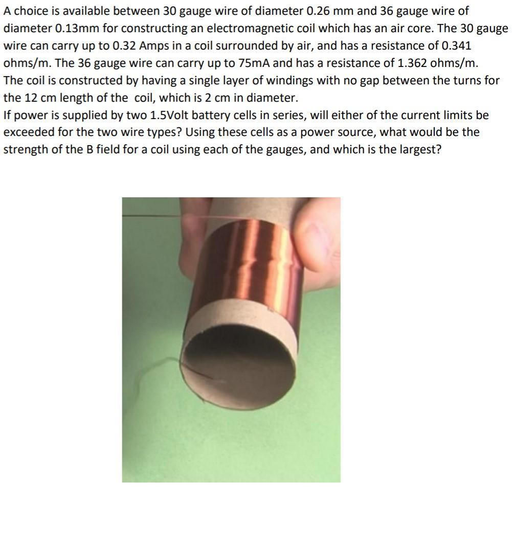 Solved A choice is available between 30 gauge wire of | Chegg.com