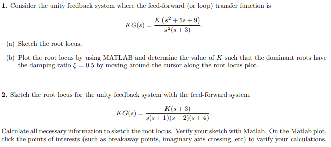 Solved KG(s)=s2(s+3)K(s2+5s+9) (a) Sketch the root locus. | Chegg.com