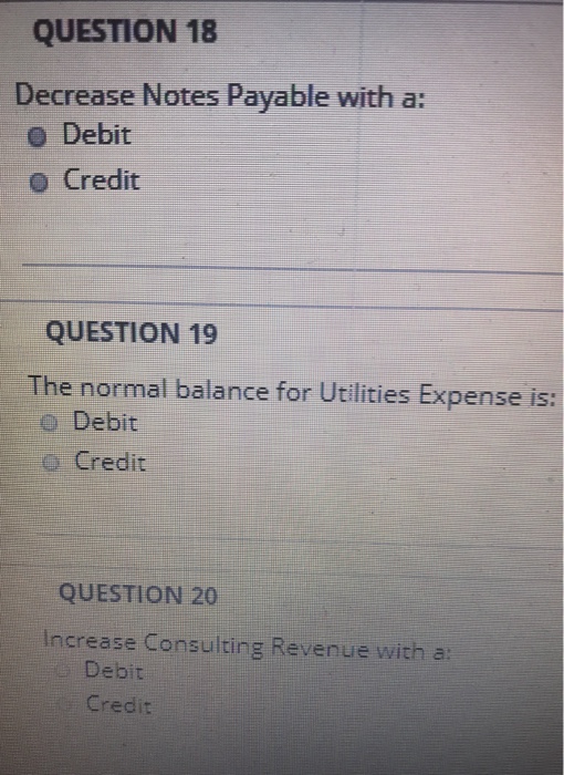 Solved QUESTION 18 Decrease Notes Payable with a: o Debit | Chegg.com