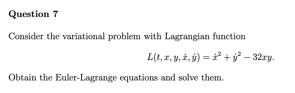 Solved Consider the variational problem with Lagrangian | Chegg.com