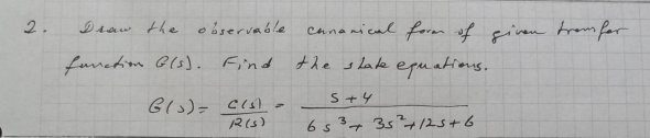 Solved 2. Draw the observable canonical form of given from | Chegg.com
