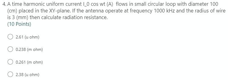 Solved 4. A time harmonic uniform current I_0 cos wt (A) | Chegg.com