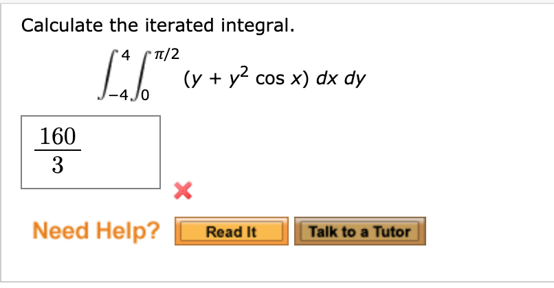 Solved Calculate the iterated integral TT/2 4 cos x) dx dy | Chegg.com