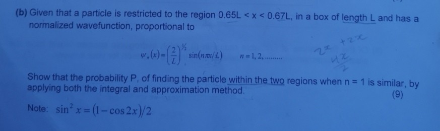 Solved B Given That A Particle Is Restricted To The Region 