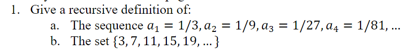 Solved 1. Give a recursive definition of: a. The sequence | Chegg.com