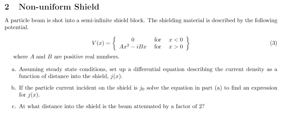 Solved 2 Non-uniform Shield A particle beam is shot into a | Chegg.com