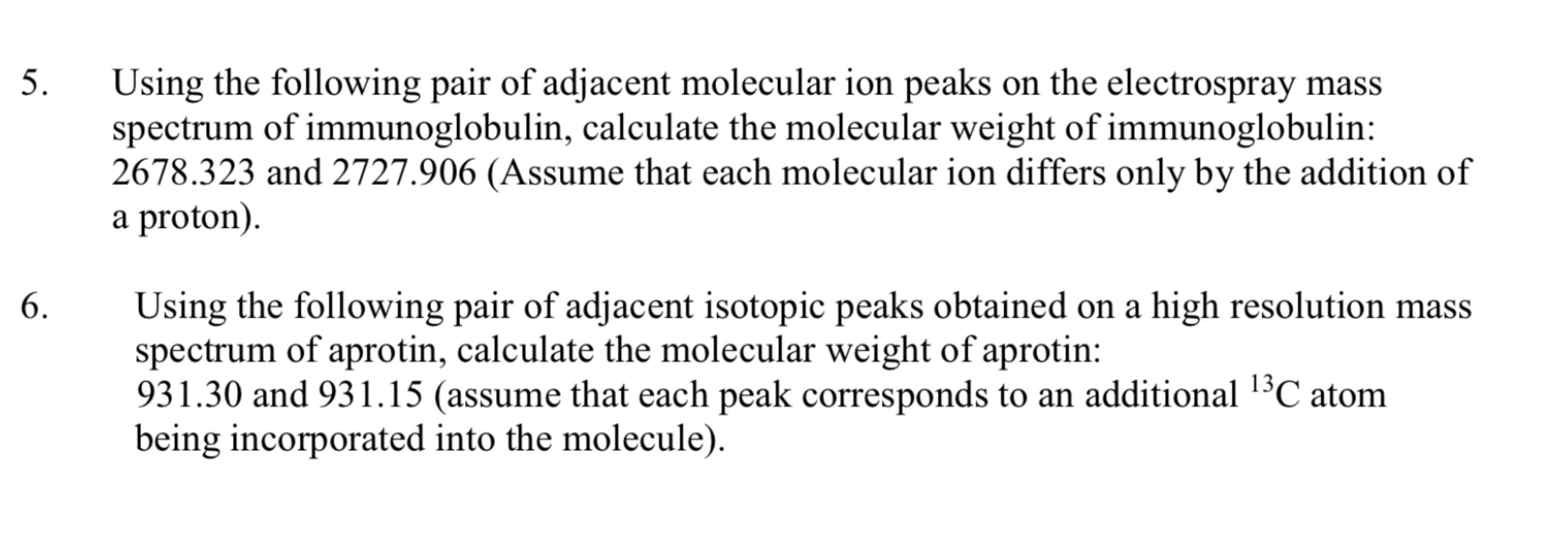 Solved Using the following pair of adjacent molecular ion | Chegg.com