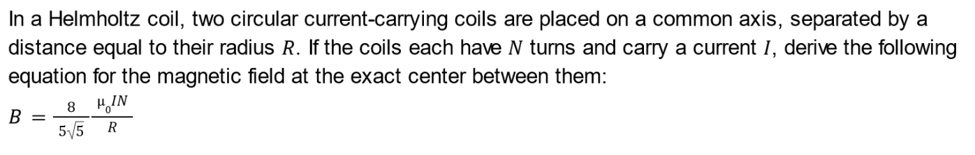 Solved In a Helmholtz coil, two circular current-carrying | Chegg.com