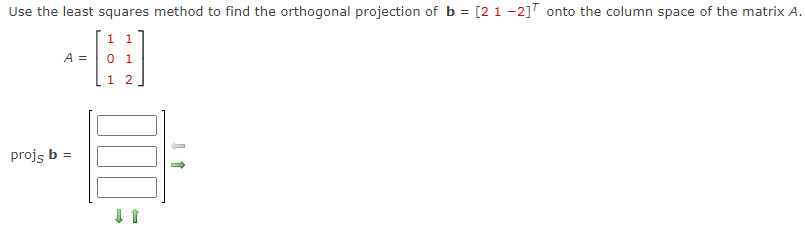 Solved Use the least squares method to find the orthogonal | Chegg.com