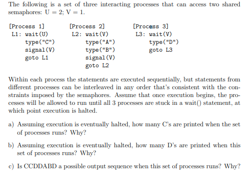 Solved The Following Is A Set Of Three Interacting Processes 