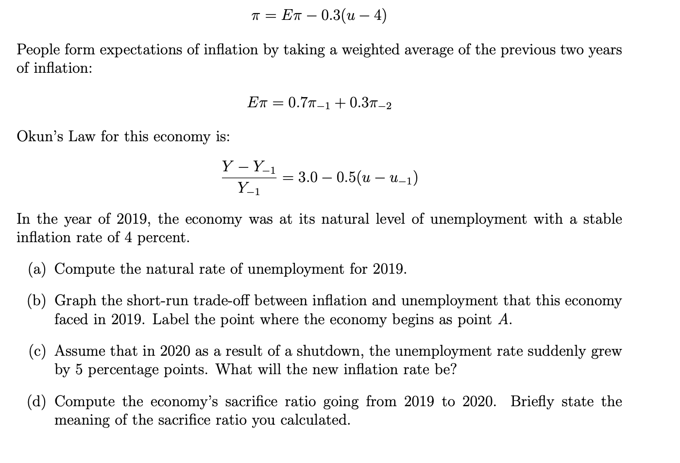 Solved π=Eπ−0.3(u−4) People form expectations of inflation | Chegg.com