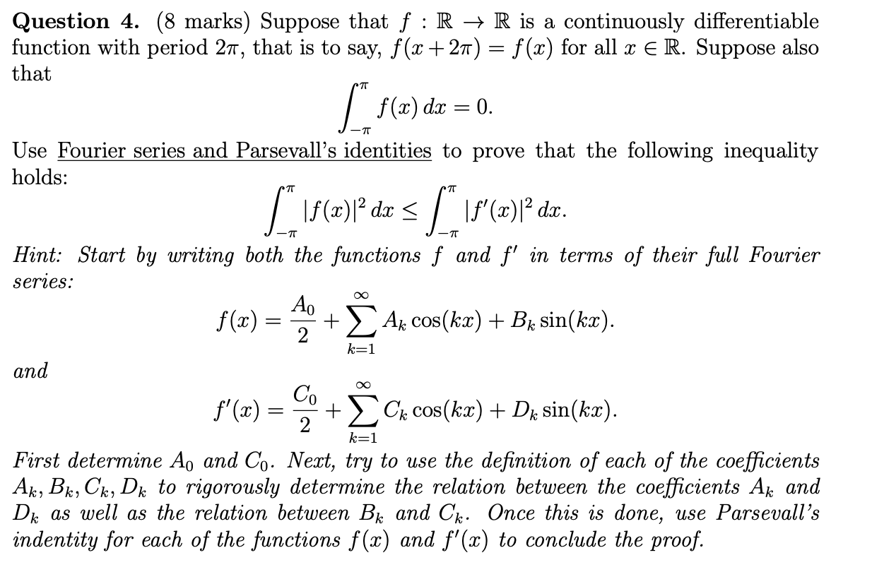 Solved . Question 4. (8 marks) Suppose that f: R + R is a | Chegg.com